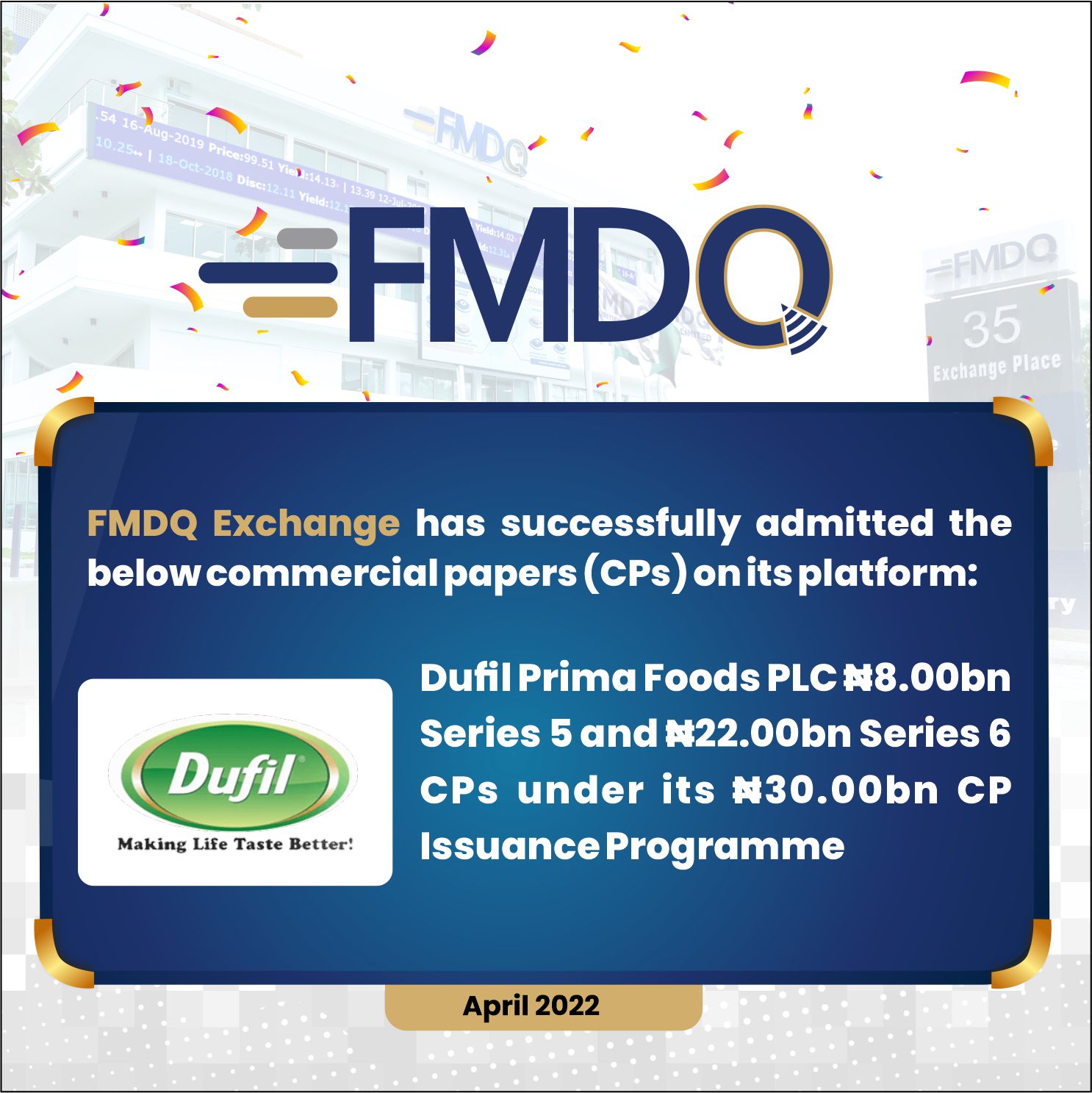 FMDQ Exchange Admits Dufil Prima Foods PLC ₦30.00 Billion Series 5 and ...